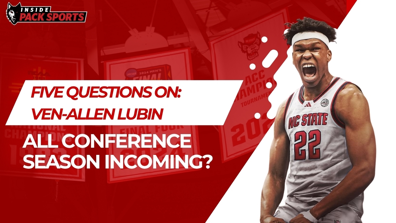 5 Questions on Ven-Allen Lubin: All-ACC Season Ahead? | Inside Pack Sports